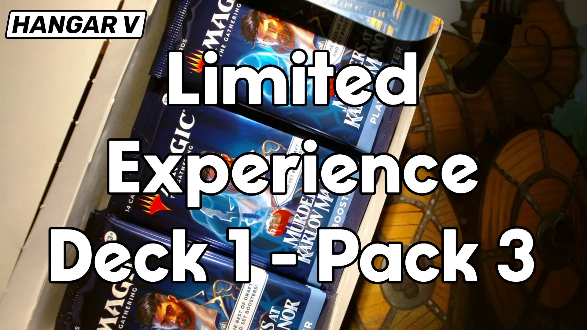 Limited Experience - Deck 1 Pack 3 | Hangar V - Hobby Blog